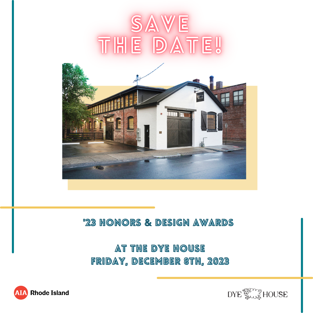 2023 Honor & Design Awards!! - American Institute of Architects Rhode ...